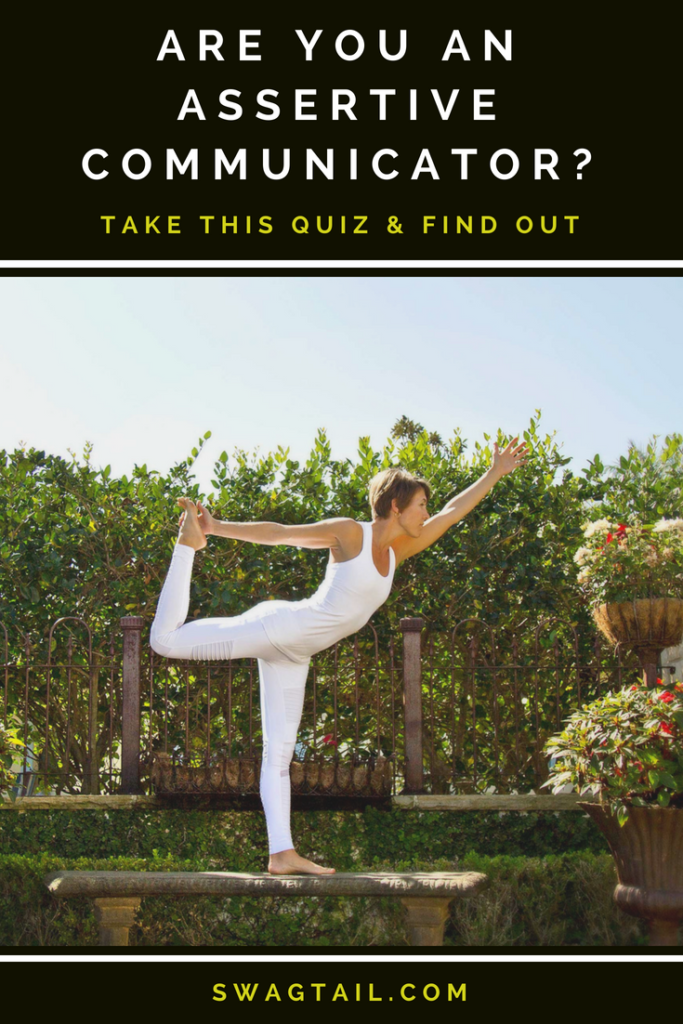 QUIZ: ARE YOU AN ASSERTIVE COMMUNICATOR? - Swagtail