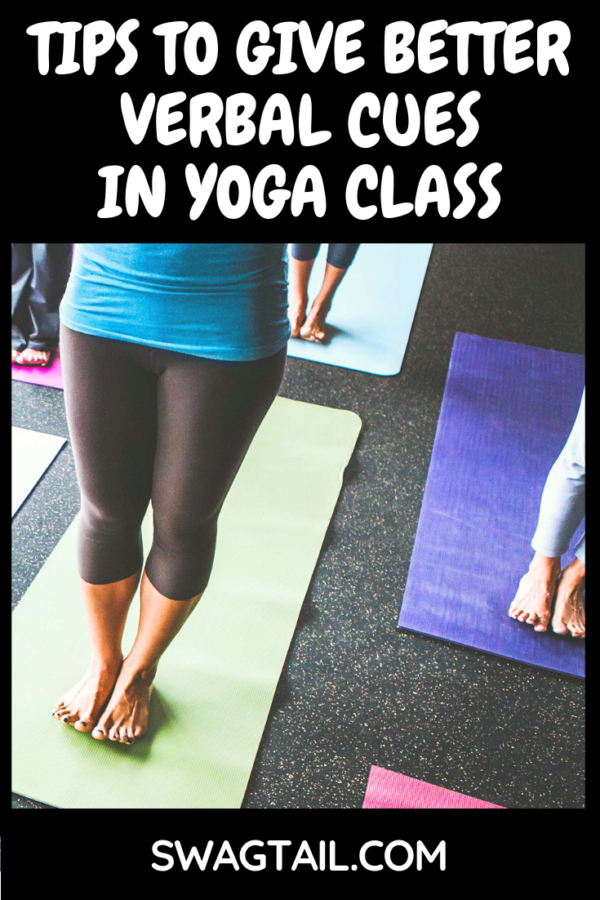 TIPS TO GIVE BETTER VERBAL CUES IN YOGA CLASS - Swagtail