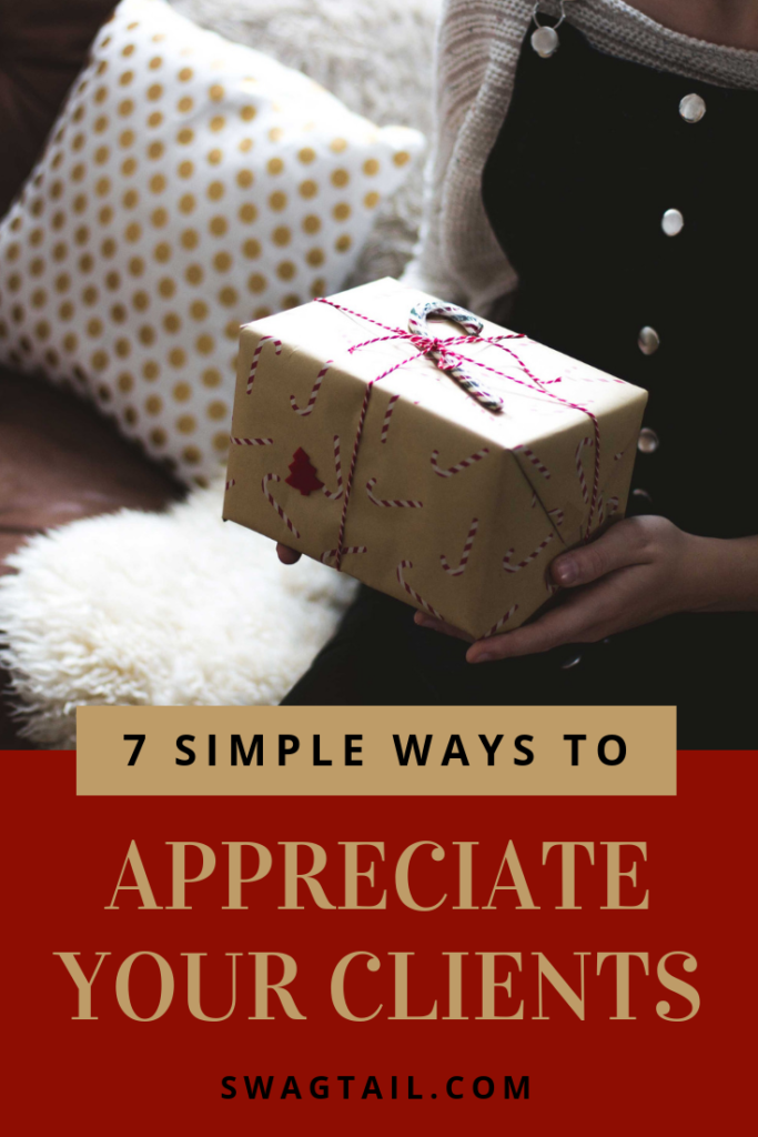 SIMPLE WAYS TO APPRECIATE YOUR CLIENTS - Swagtail