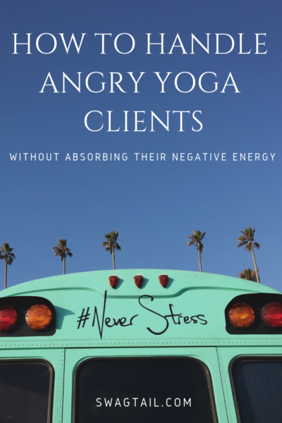 HOW TO HANDLE ANGRY YOGA CLIENTS - Swagtail