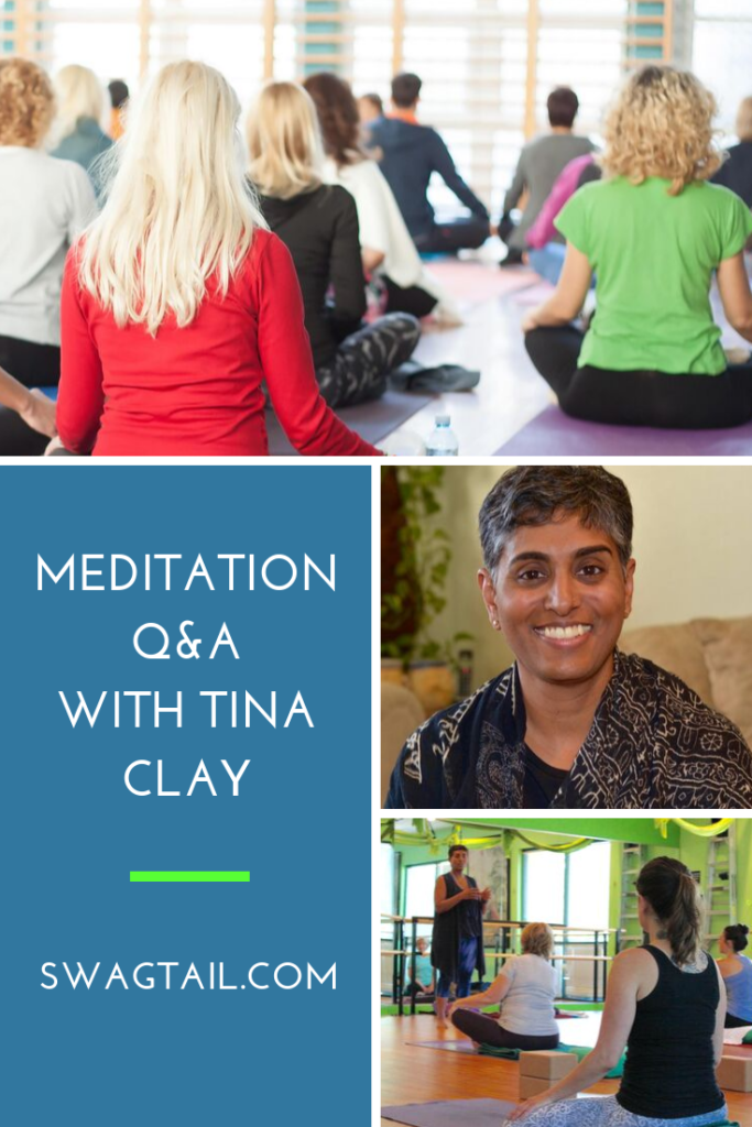 MEDITATION Q&A WITH TINA CLAY - Swagtail